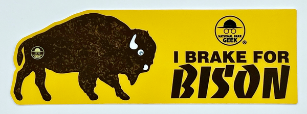 Mini Bumper Sticker 6"x2" - I Brake for Bison (includes US shipping, v ...